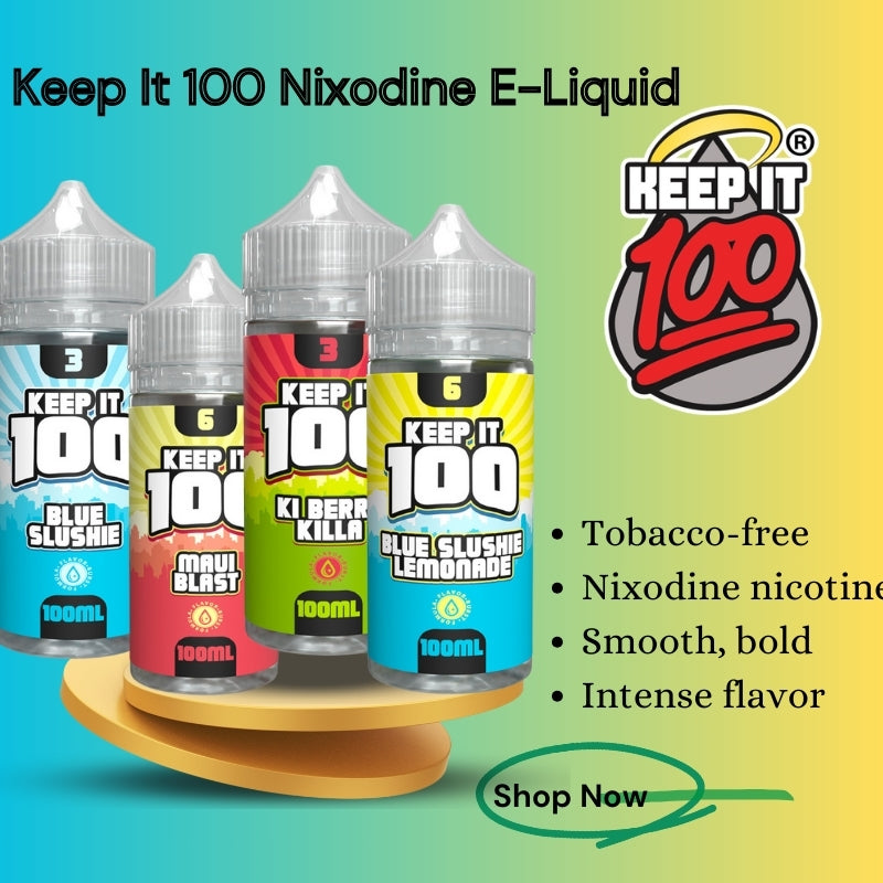 Keep It 100 E-Liquids - Bold & Premium Vape Juices at MyVpro